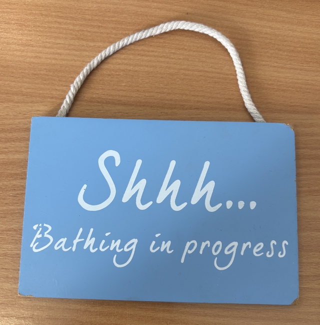 Shhh Bathing In Progress Sign