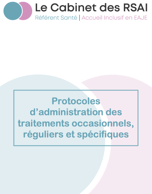 Protocoles : Administration des traitements occasionnels, réguliers et spécifiques
